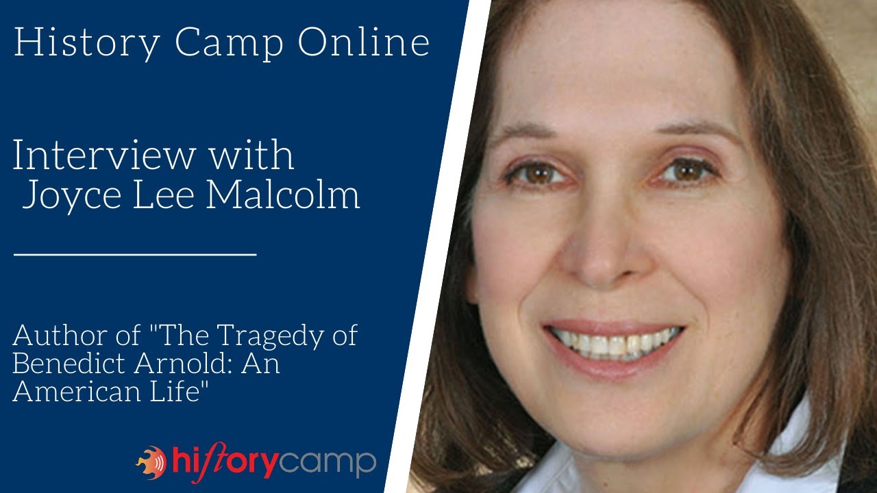Joyce Lee Malcolm, author of "The Tragedy of Benedict Arnold: An ...