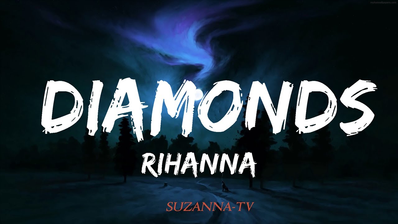 Playlist || Rihanna - Diamonds (Lyrics) || Vibe Song - YouTube
