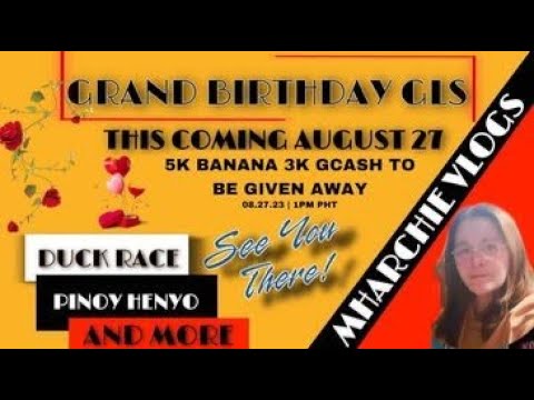 GRAND BIRTHDAY GLS /5K BANANA 3K GCASH TO BE GIVE AWAYS - YouTube