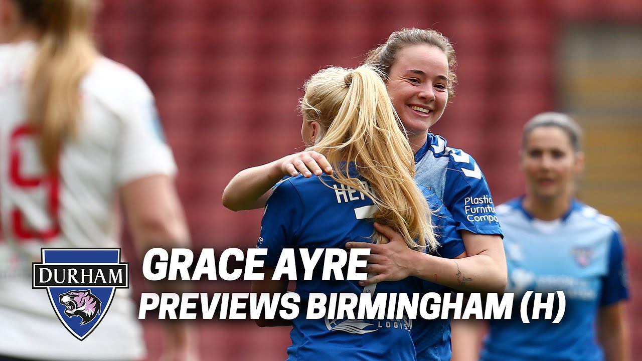 Preview: Grace Ayre on Birmingham City clash - YouTube