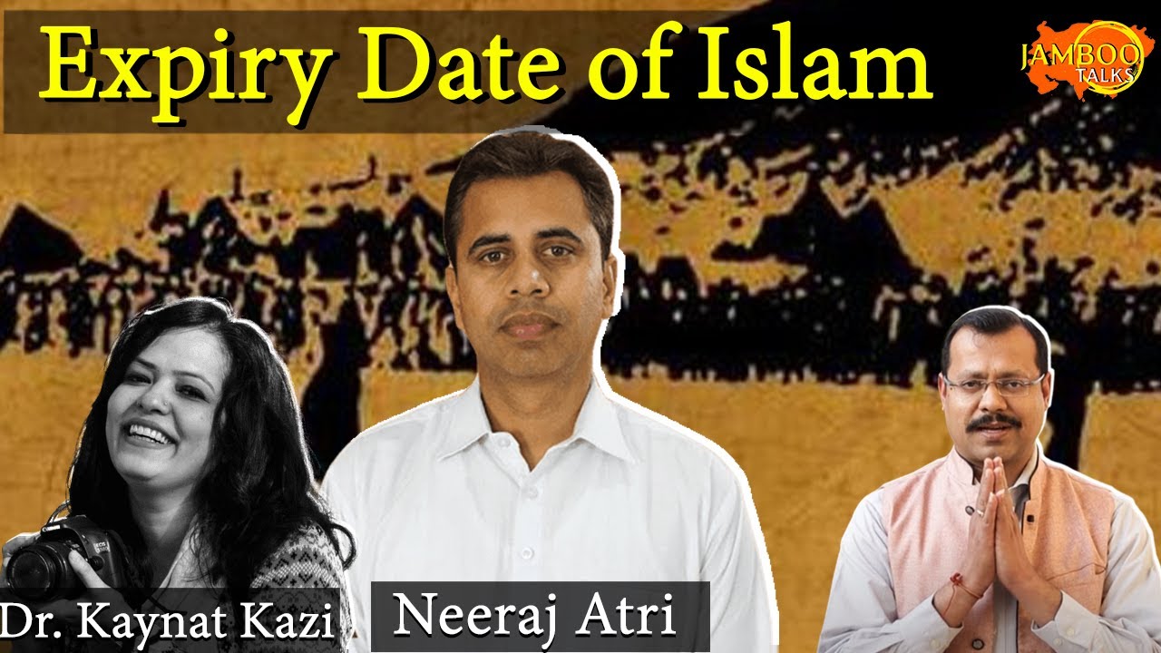 Expiry Date of Islam |क़यामत-इस्लाम का अंत| Neeraj Atri & Nidheesh ...