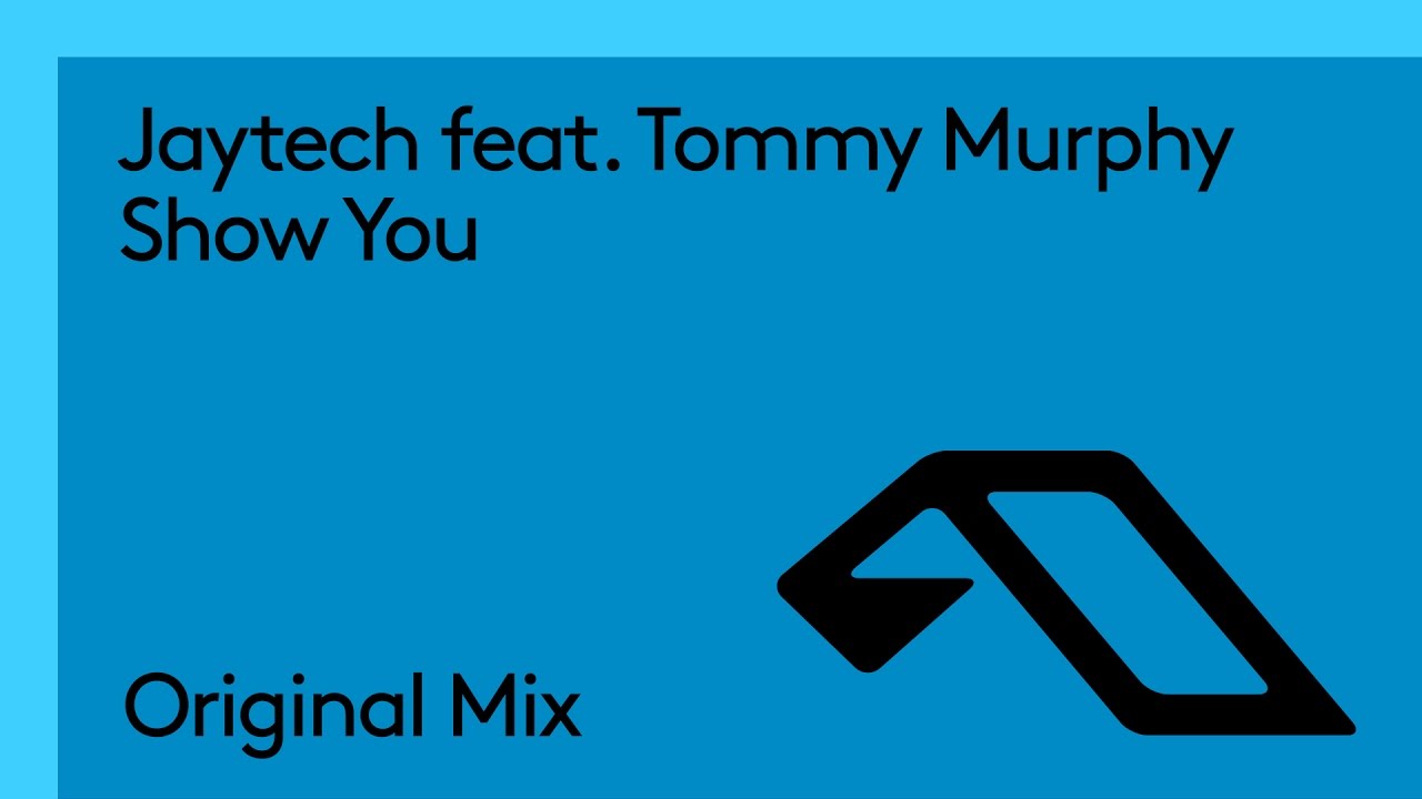 Jaytech - Show You feat. Tommy Murphy - YouTube
