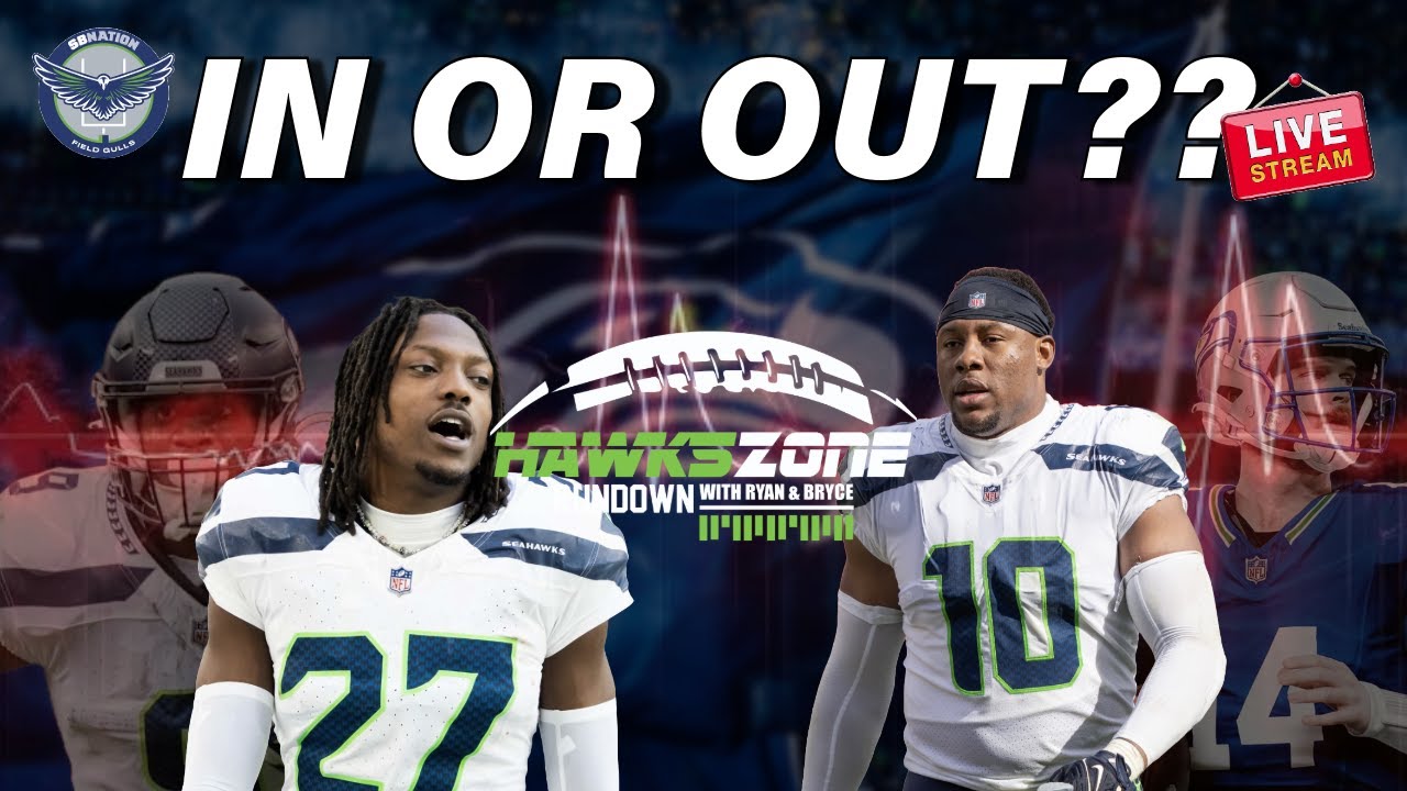 Who's In, Who's Out? Predicting the Seahawks' 53-Man Roster w/Mookie ...