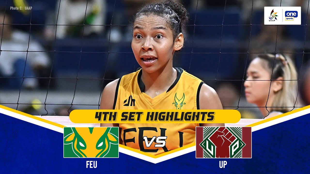 FEU vs. UP | SET 4 GAME HIGHLIGHTS | UAAP SEASON 87 WOMEN’S VOLLEYBALL ...