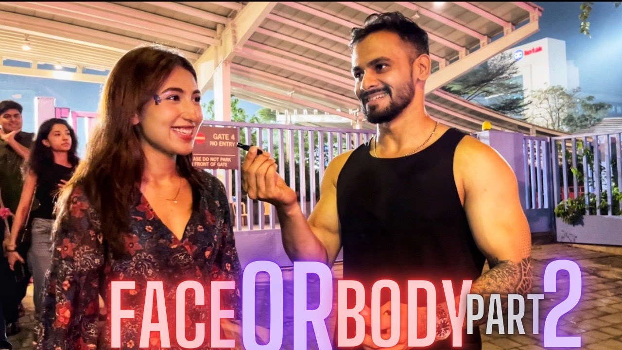 FACE OR BODY PART2 #whatattracts #publicinterview #fitness - YouTube