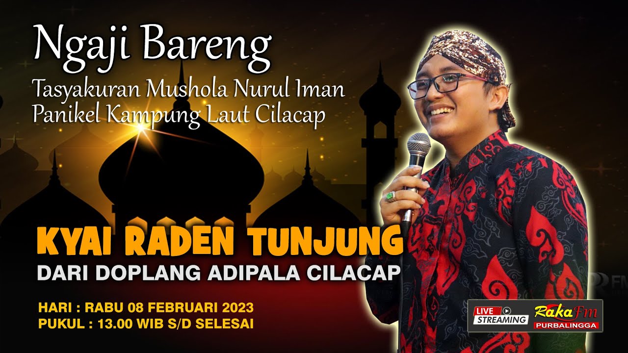LIVE Desa Panikel Ngaji Bareng Kyai Raden Tunjung dari Doplang Adipala Cilacap (08 Februari 2023 ...