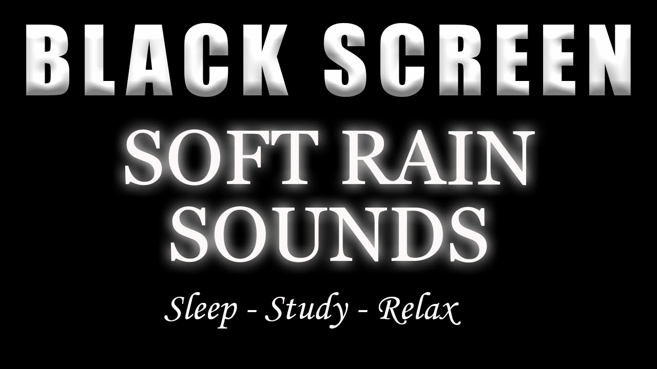 Relaxing Soft Rain Sounds for Sleeping | Soft Rain | 3 hours Dark ...
