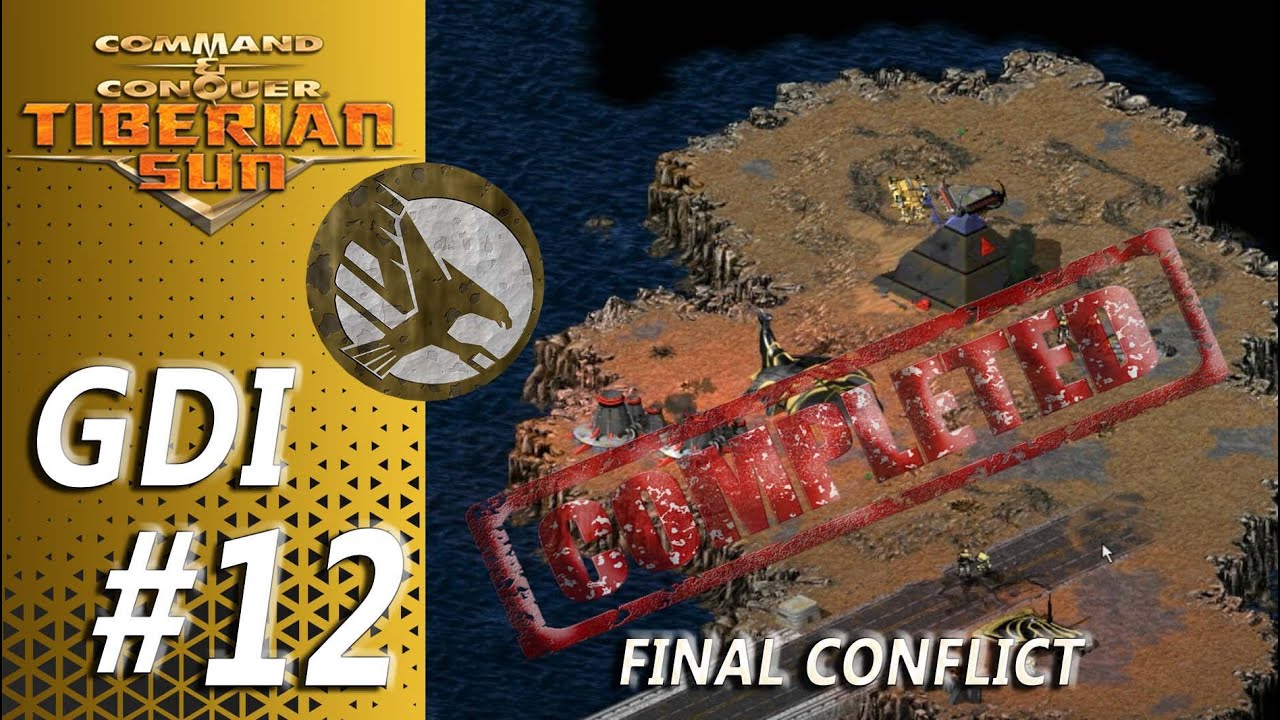 [Tiberian Sun] - GDI 12 - Final Conflict - Hard - YouTube