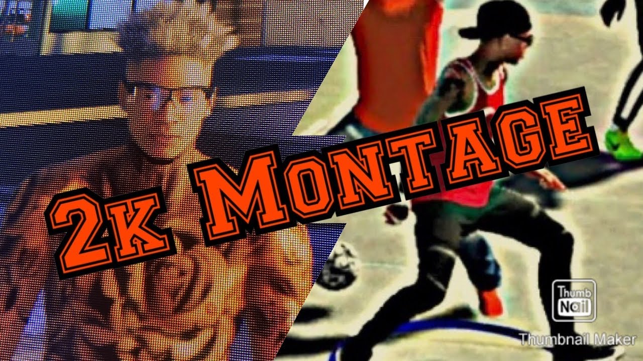 2K MONTAGE* - YouTube