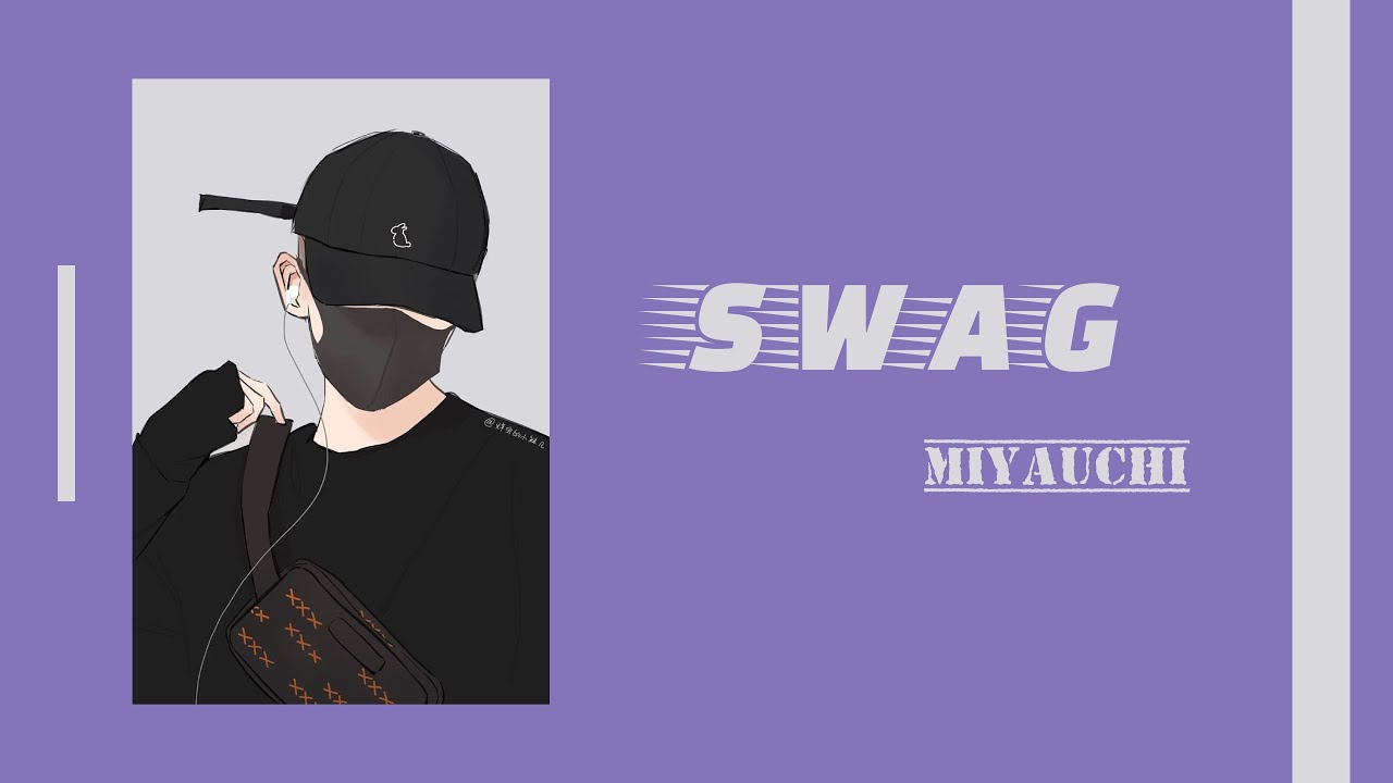 [Vietsub | Engsub | Lyrics] SWAG - Miyauchi - YouTube