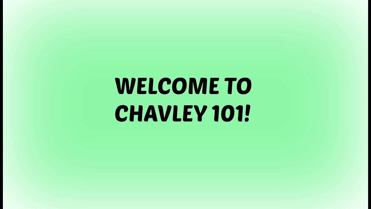 Welcome to Chavley 101! - YouTube