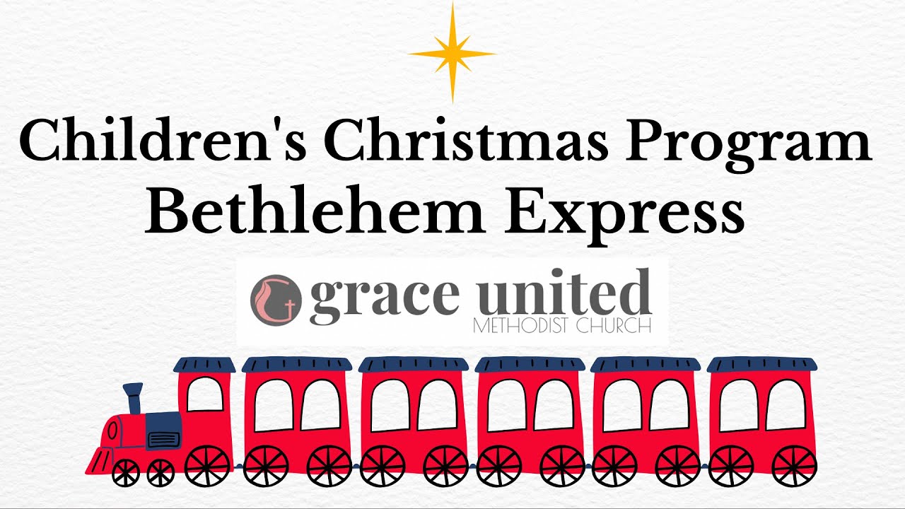 Children's Christmas Program - Bethlehem Express // Pastor Sejoon I ...