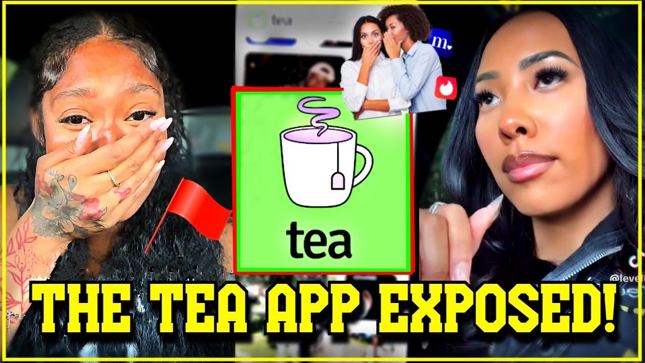 The TEA App EXPOSED: How It’s RUINING Dating - YouTube