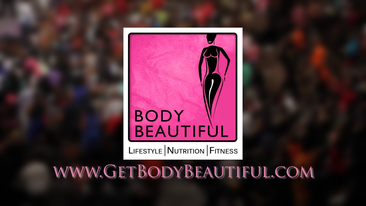Get Body Beautiful - YouTube