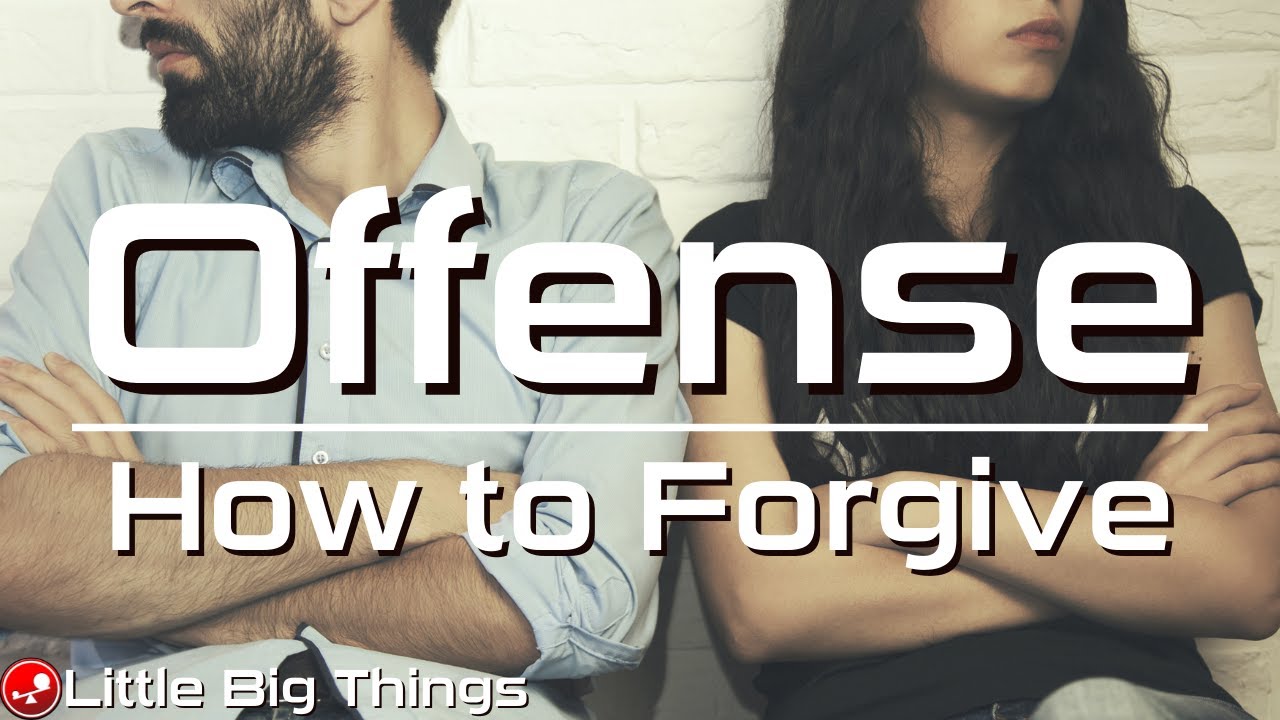 OFFENSE - How to Overcome Offense and Find Forgiveness - Daily ...