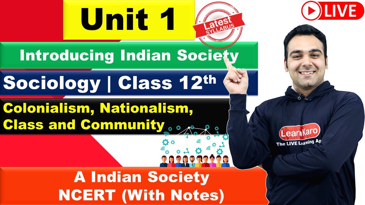 Sociology Class 12 | Chapter 1 Introducing Indian Society | Full ...