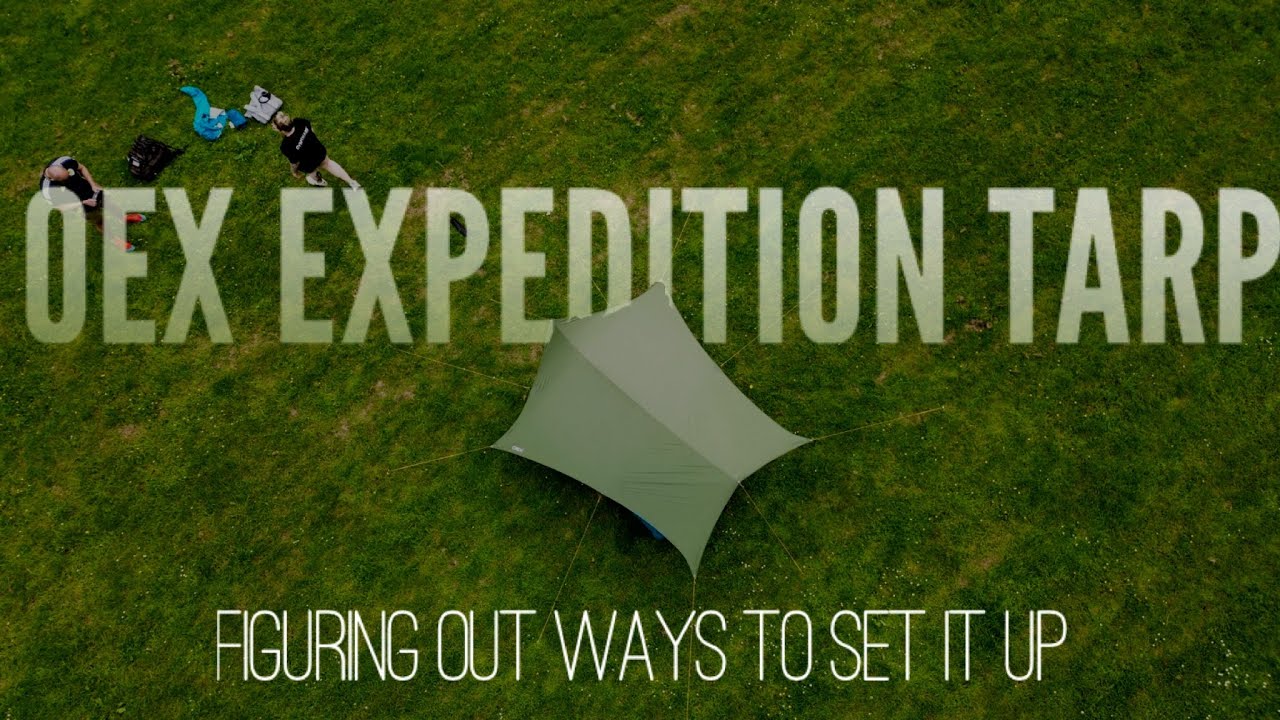 OEX Expedition Tarp | Figuring Out Best Bivvy Camp Setups | Gear Review ...