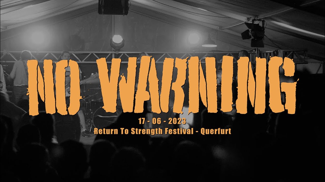 NO WARNING (Full Set) - RETURN TO STRENGTH FESTIVAL - 17/06/2023 - YouTube