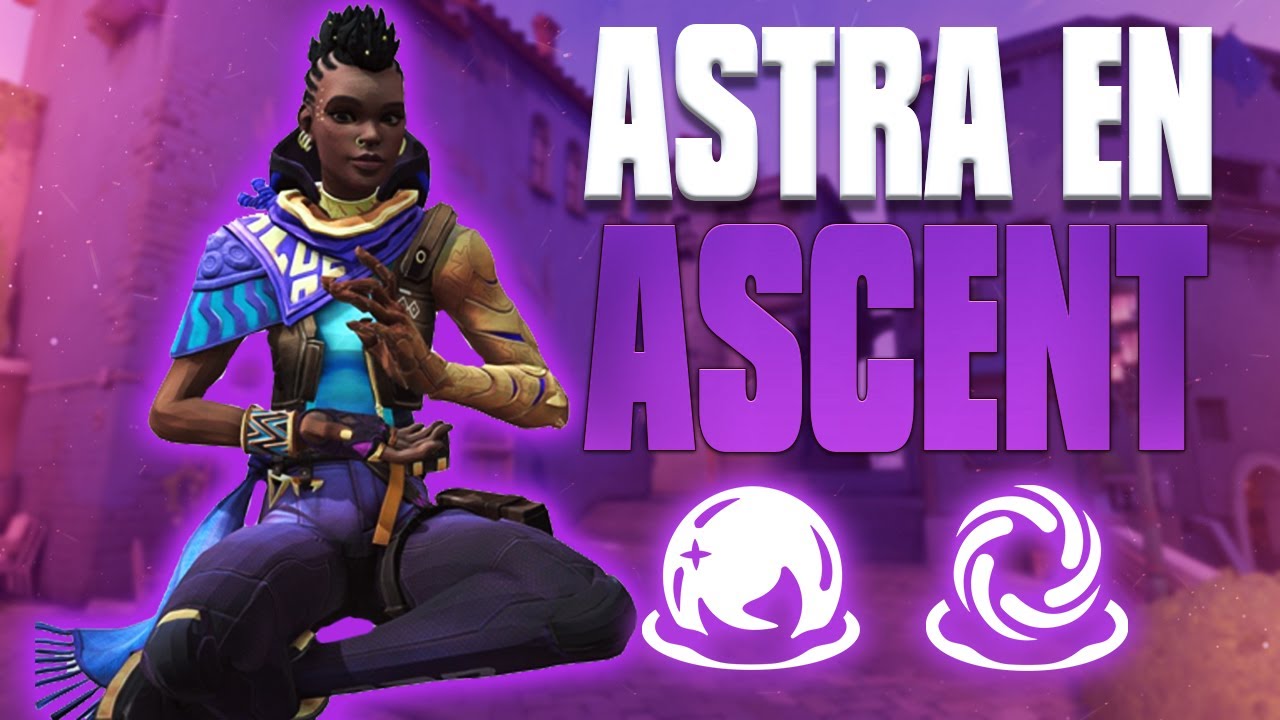 🔥GUÍA DE ASTRA EN ASCENT🔥 | CONSEJOS | VALORANT - YouTube