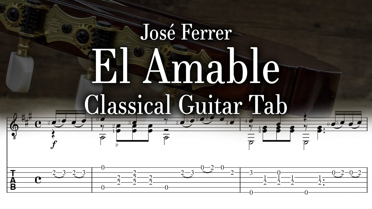 José Ferrer - El Amable - Classical Guitar Tab - YouTube
