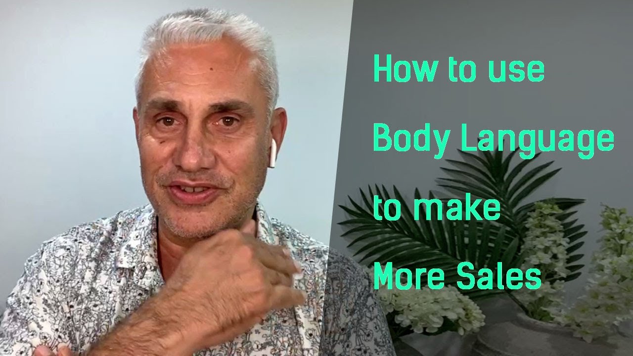 How to use Body Language to make more sales 🤑 Understanding the ...