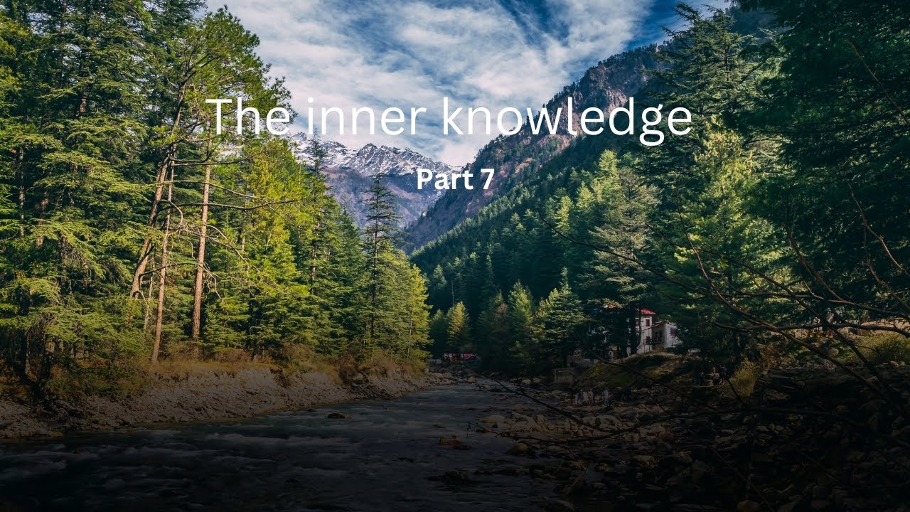 the inner knowledge part 7 - YouTube