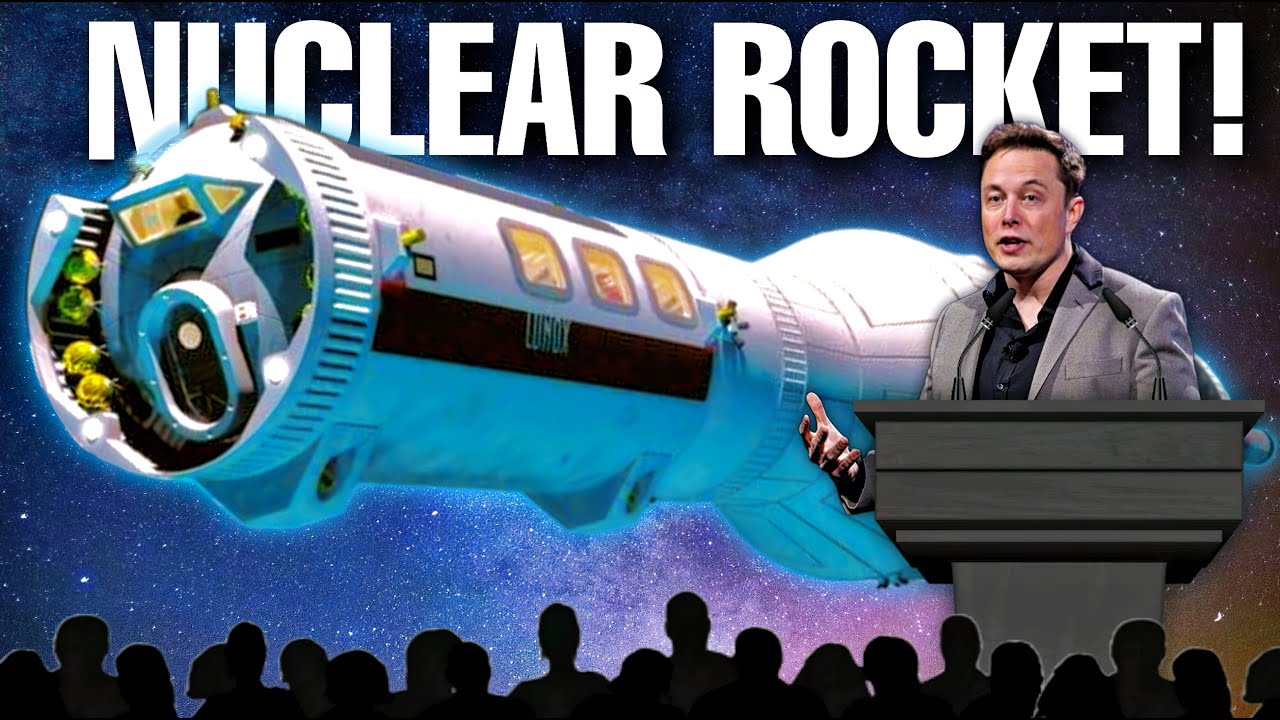 Elon Musk's Latest Nuclear Rocket SHOCKS The Entire Space Industry ...