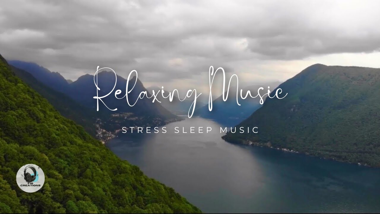 Relaxing Music | Stress Relief | Sleep Music | Meditation - YouTube