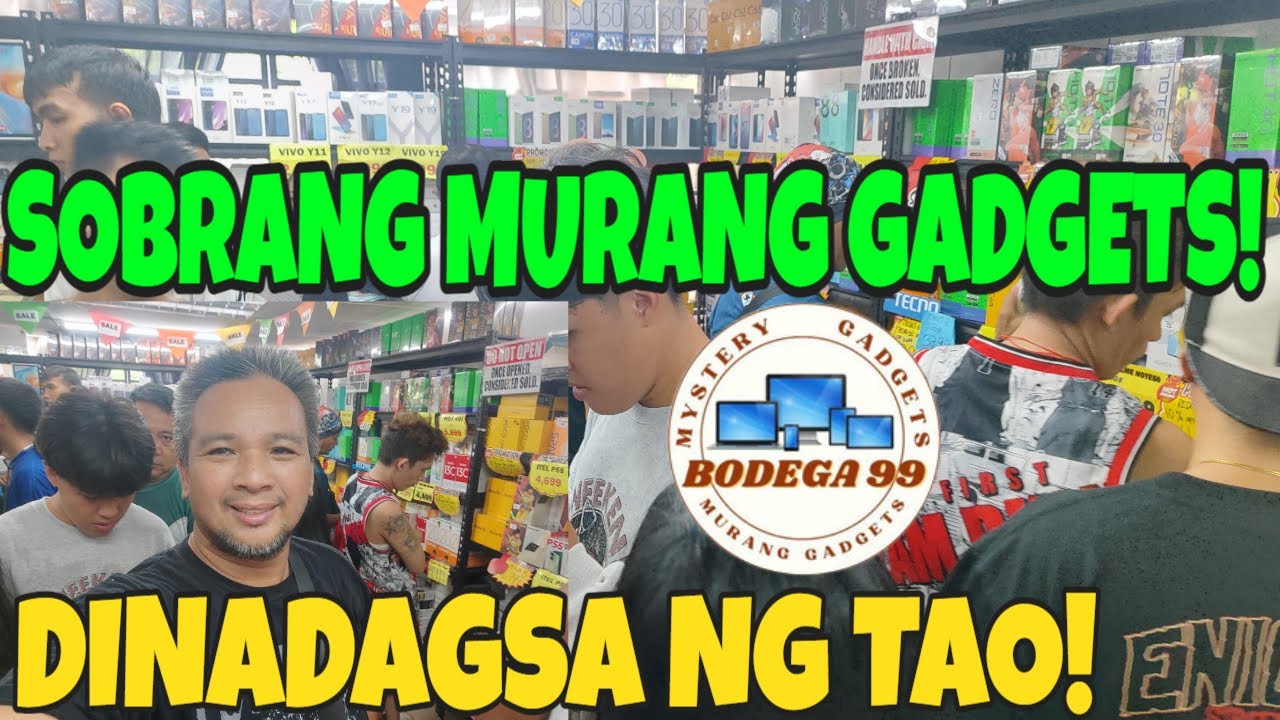 Bodega 99 sa Taytay, Rizal | Murang gadget store na dinadagsa ng tao ...