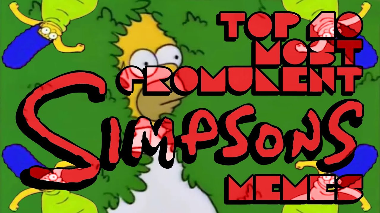 The Top 10 Best Simpsons Memes - YouTube