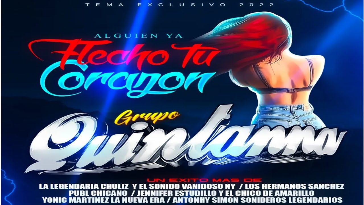 ALGUIEN YA FLECHO TU CORAZON GRUPO QUINTANA 2023 LIMPIA AUDIO HORIGINAL ...
