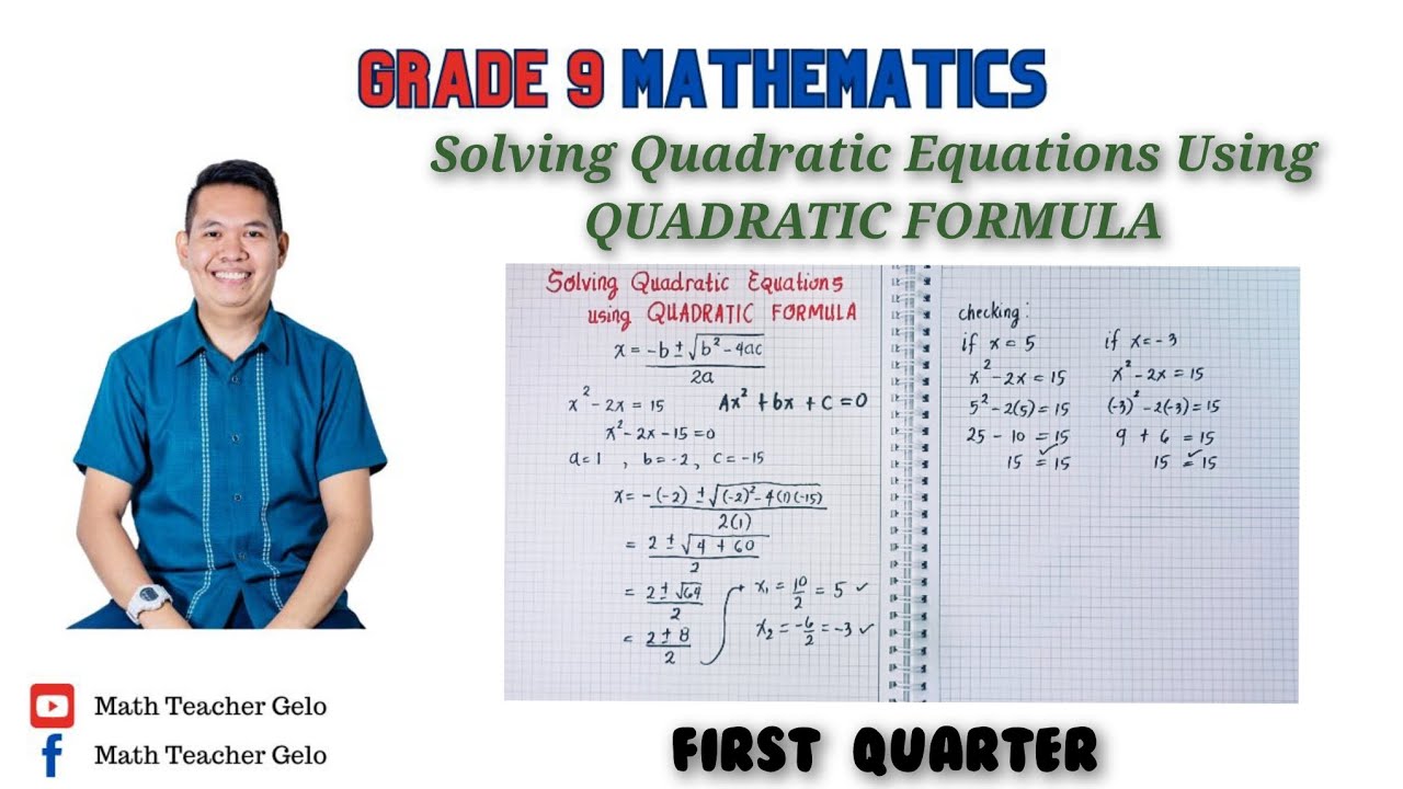 Grade 9 - Mathematics | SOLVING QUADRATIC EQUATIONS USING QUADRATIC ...