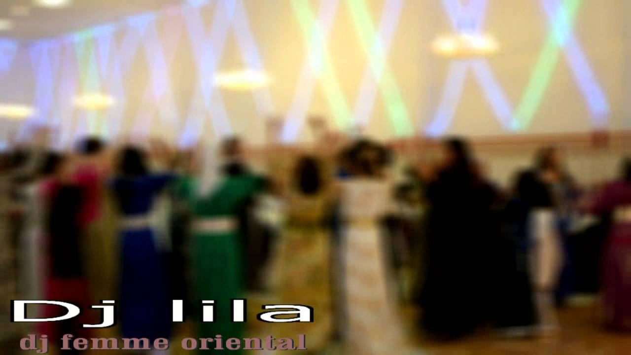 dj femme oriental dj lila dj femme oriental mariage - YouTube