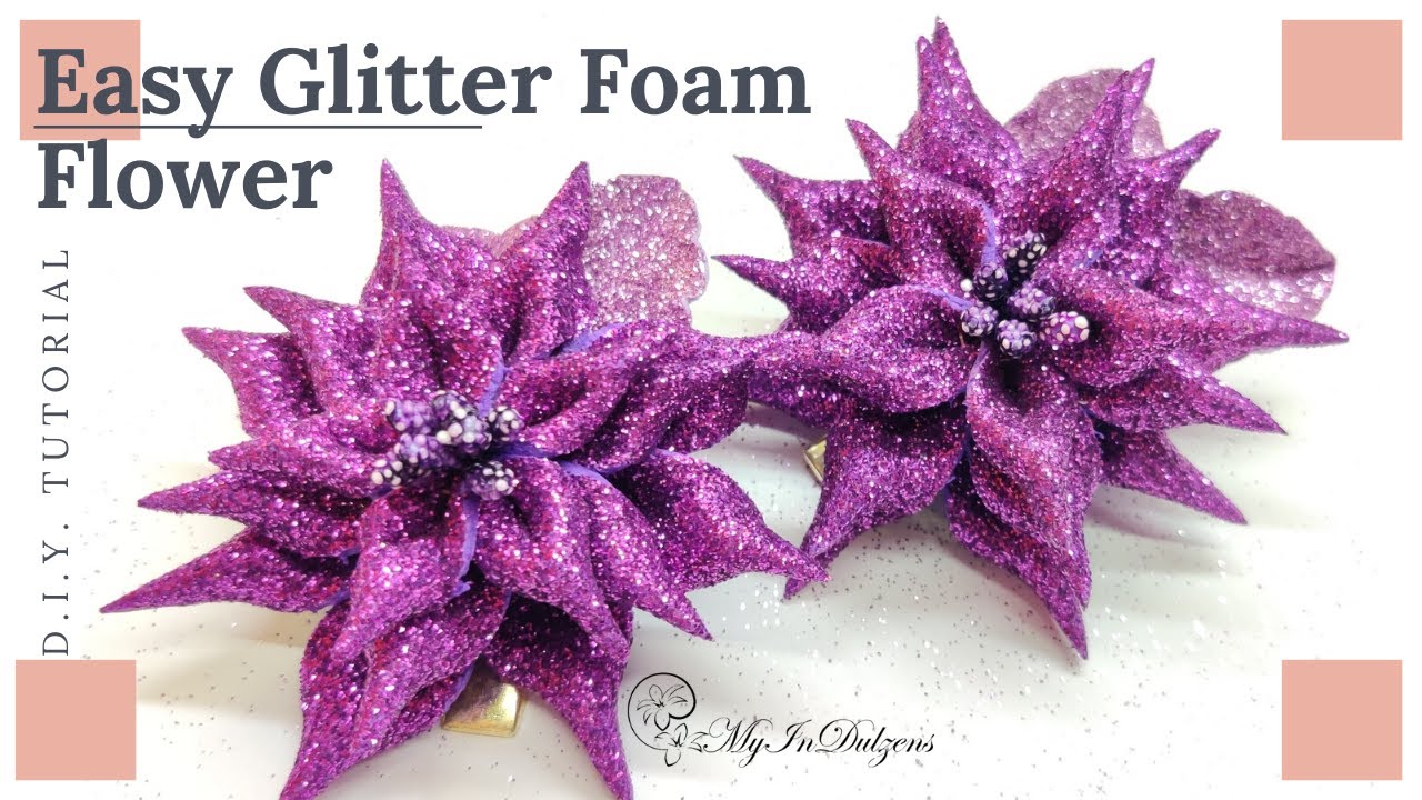D I Y EASY GLITTER FOAM FLOWER YouTube d-i-y-easy-glitter-foam-flower-youtube