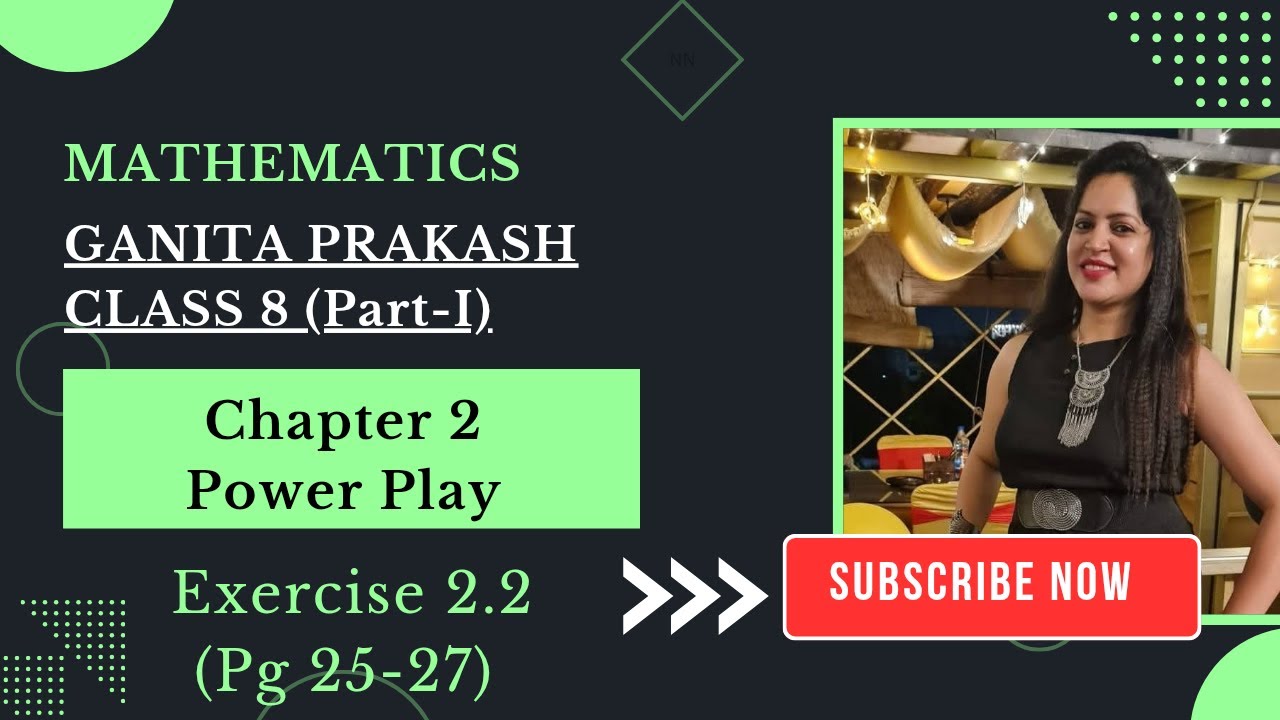 NCERT | GANITA PRAKASH | Class 8 | CH2 | Power Play | Ex 2.2 | Page No ...