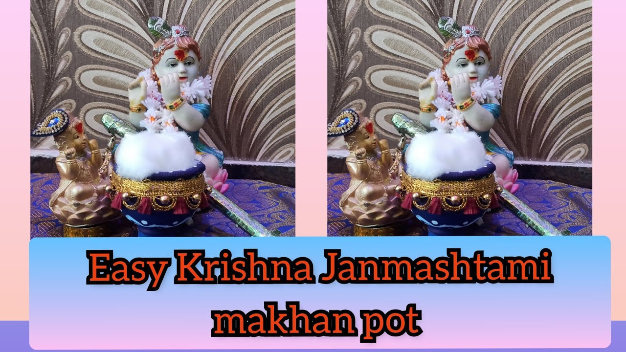 Easy Krishna Janmashtami craft (makhan pot ) l with mini pot l ...