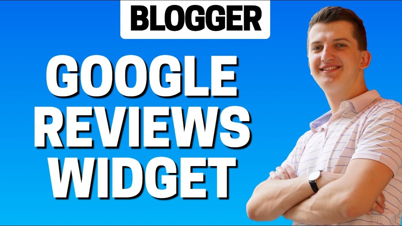 How To Add Google Reviews In Blogger - YouTube