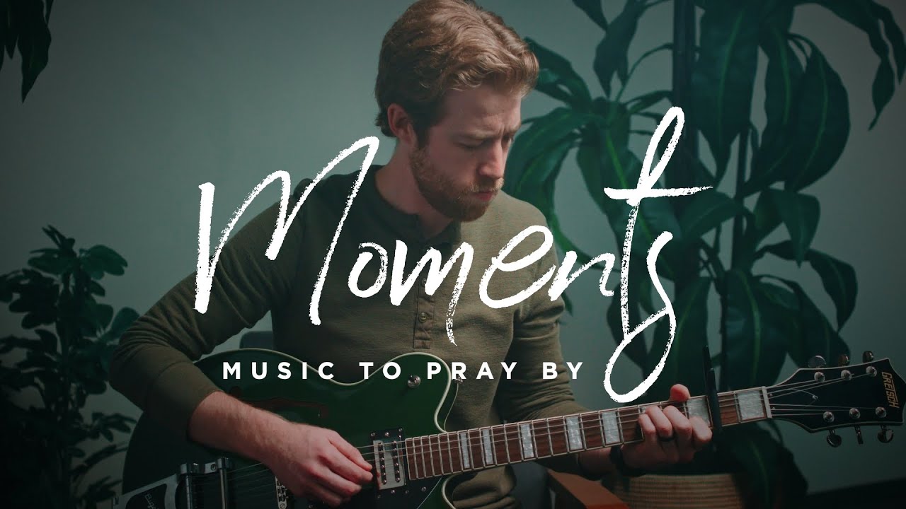 Music To Pray By | Session 5 | Moments With God - YouTube