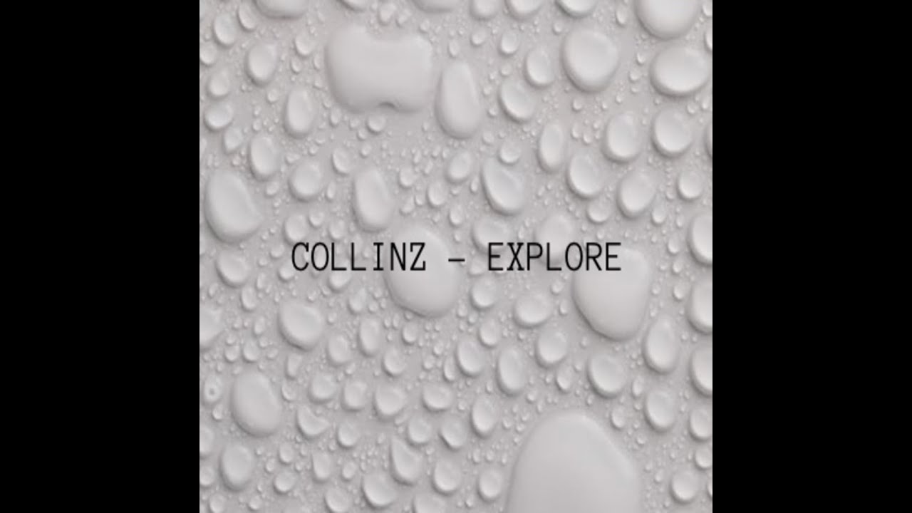 Collinz - Explore (Official Audio) - YouTube