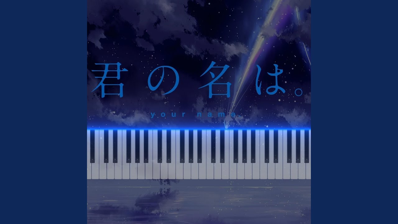 Sparkle - Your Name Original Soundtrack (Piano) - YouTube