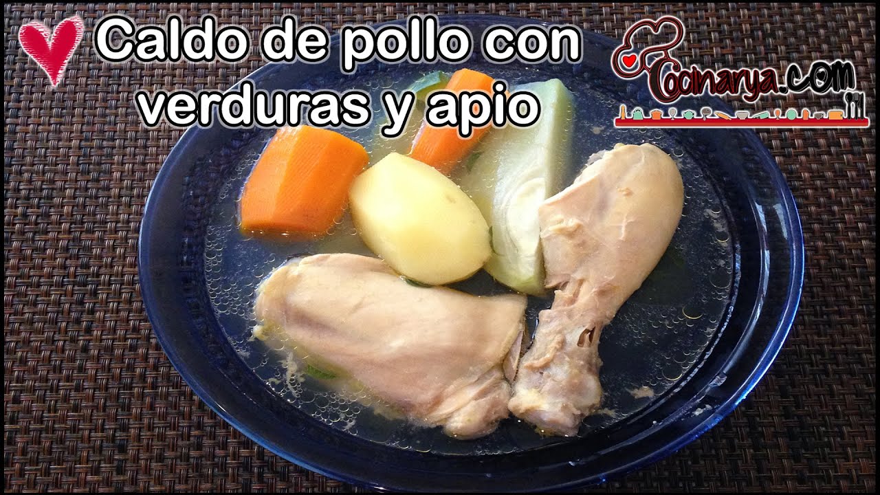 CALDO DE POLLO CON VERDURA Y APIO. - YouTube