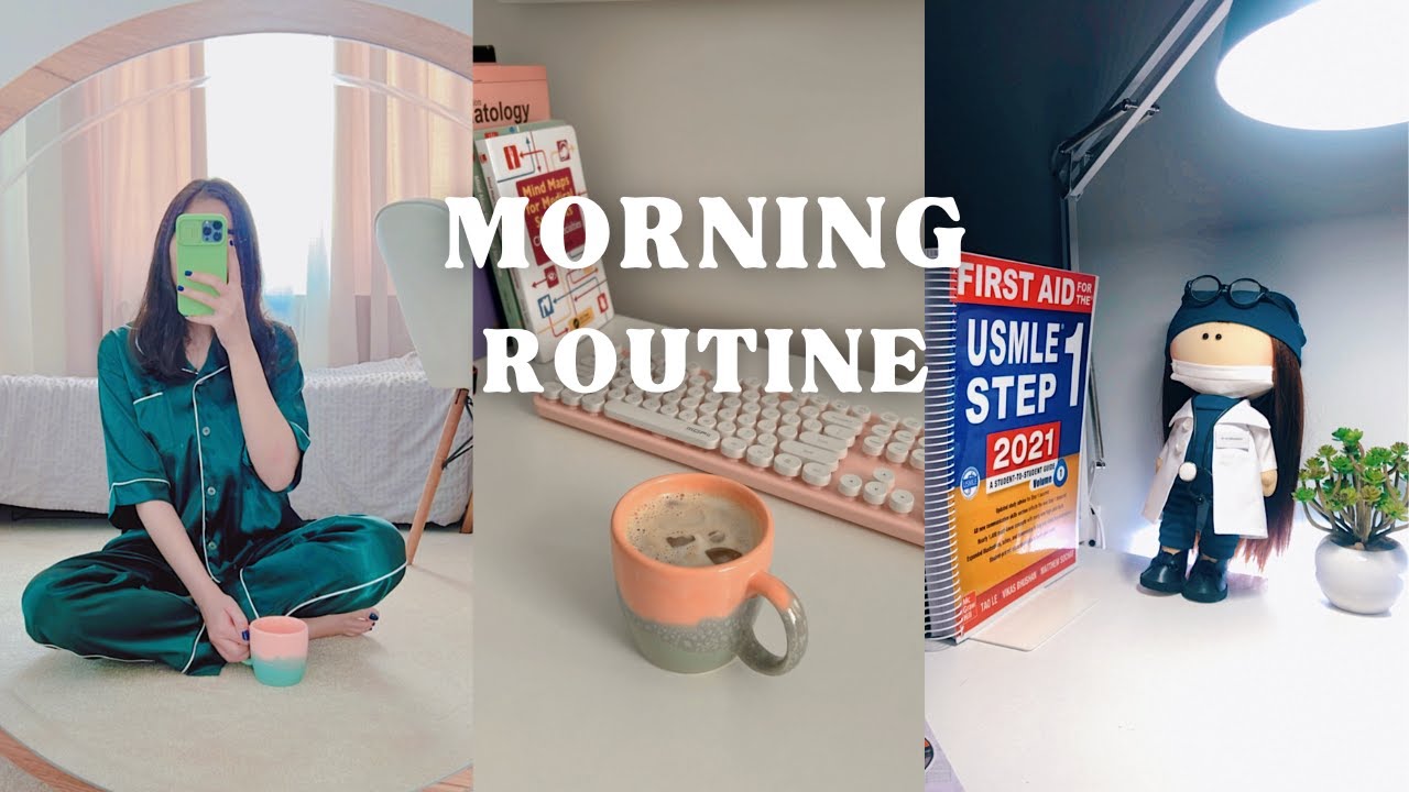6am Medical School Morning Routine Productive Tips From A Recent Md
