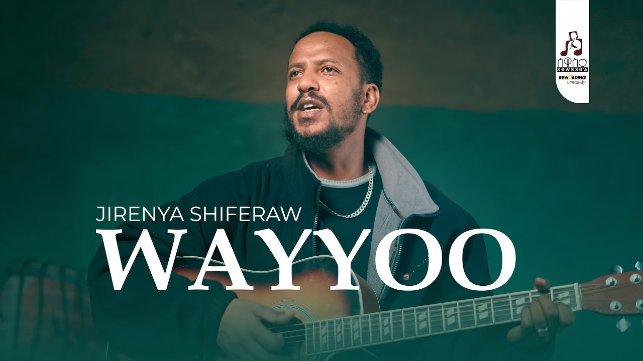 Jirenya Shiferaw - WAYYOO - New Ethiopian Music Oromo 2024 (Official ...