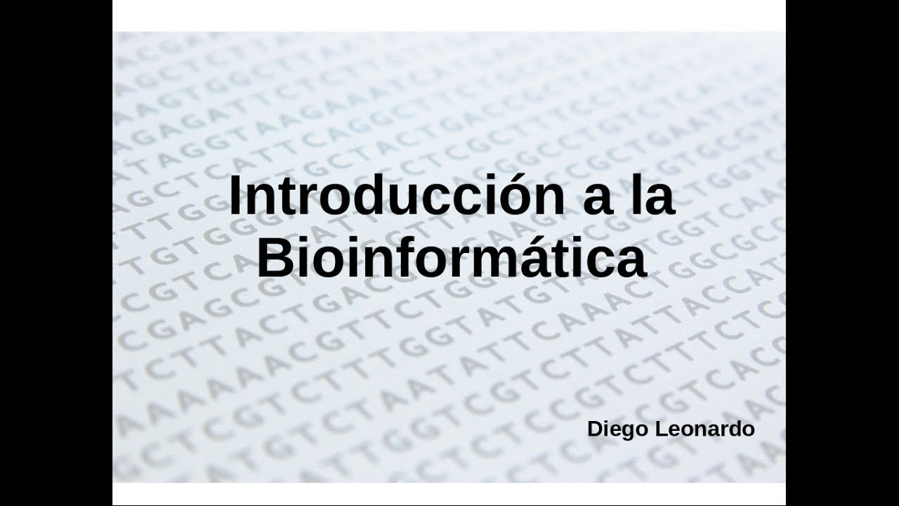 Introducción a la Bioinformática - YouTube