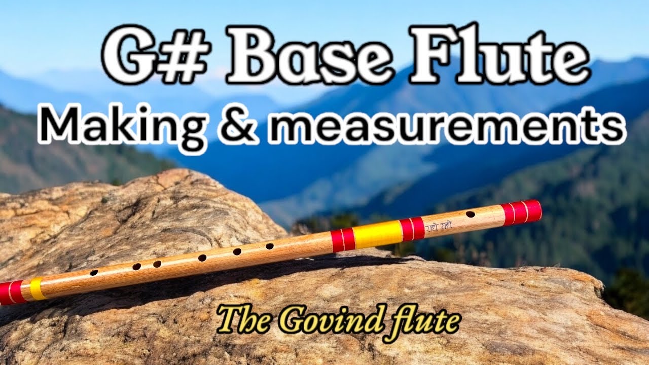 G# Base Flute Making & measurement - YouTube