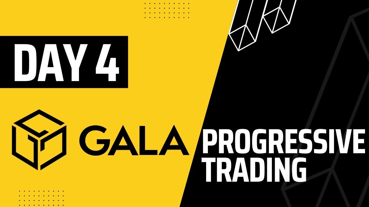 DAY 4 - Progressive Trading in GALA/USDT with only 300 USD - YouTube