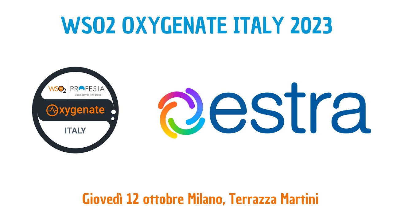 ESTRA SPA Main Speaker @WSO2 Oxygenate Italy 2023 - 12 ottobre 2023 ...