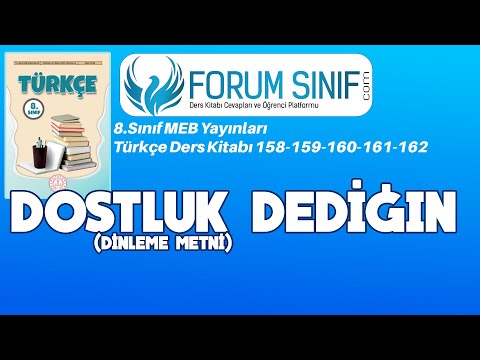 Dostluk Dediğin Dinleme Metni (8. Sınıf Türkçe MEB Yayınları)