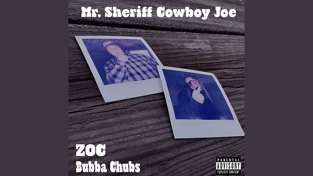 Mr. Sheriff Cowboy Joe (feat. Bubba Chubs) - YouTube
