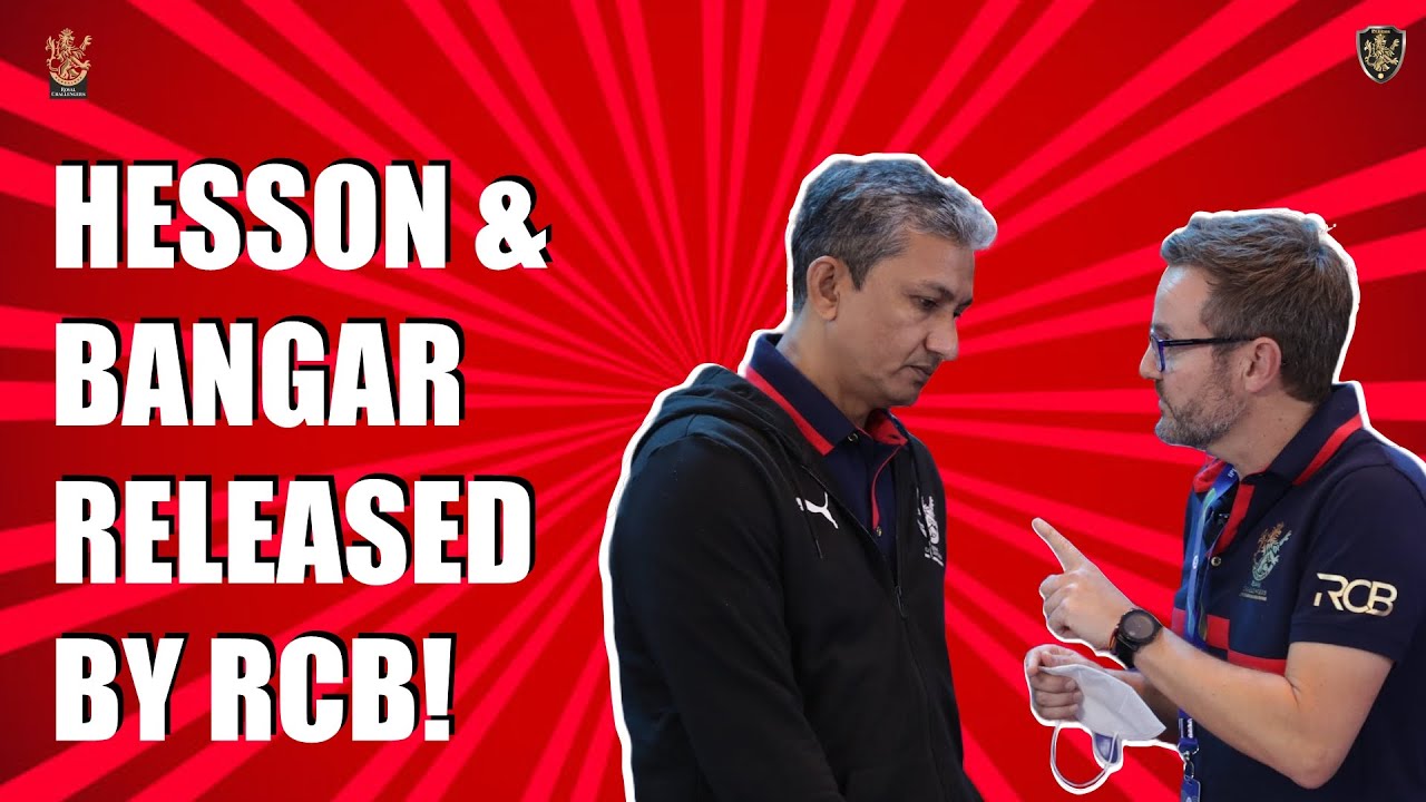 BIG BREAKING: RCB released Mike Hesson and Sanjay Bangar! - YouTube